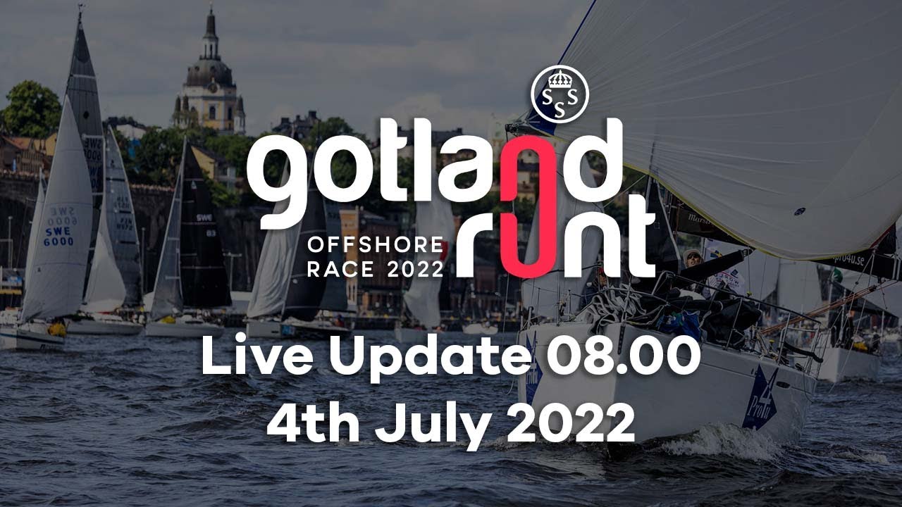 Gotland Runt 2022 - Update Monday 08.00 - YouTube