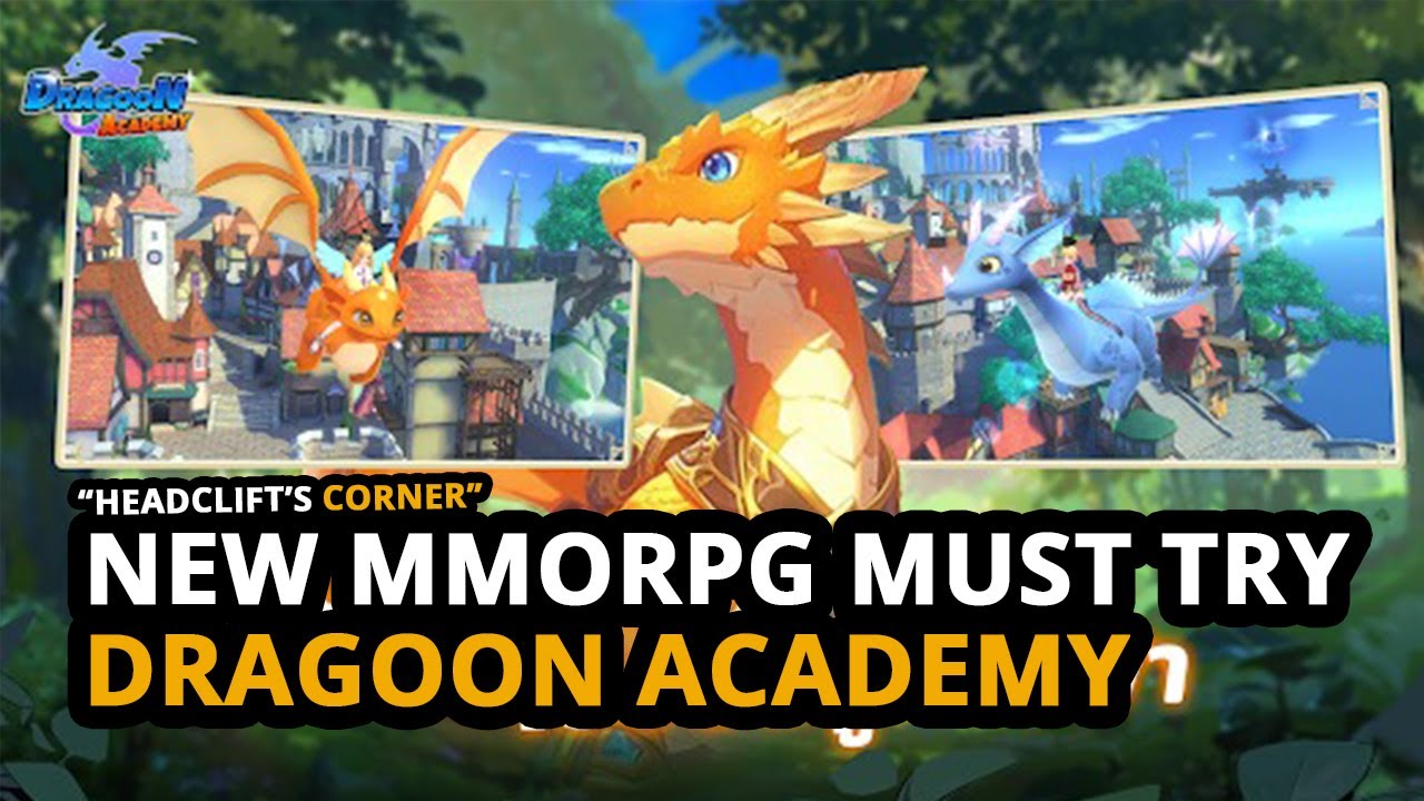 DRAGOON ACADEMY - NEW MMORPG MUST TRY - ANDROID/PC/IOS GAMEPLAY - YouTube