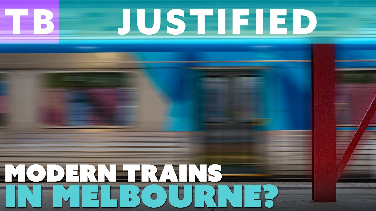 Modern Trains In Melbourne? | Justified - YouTube