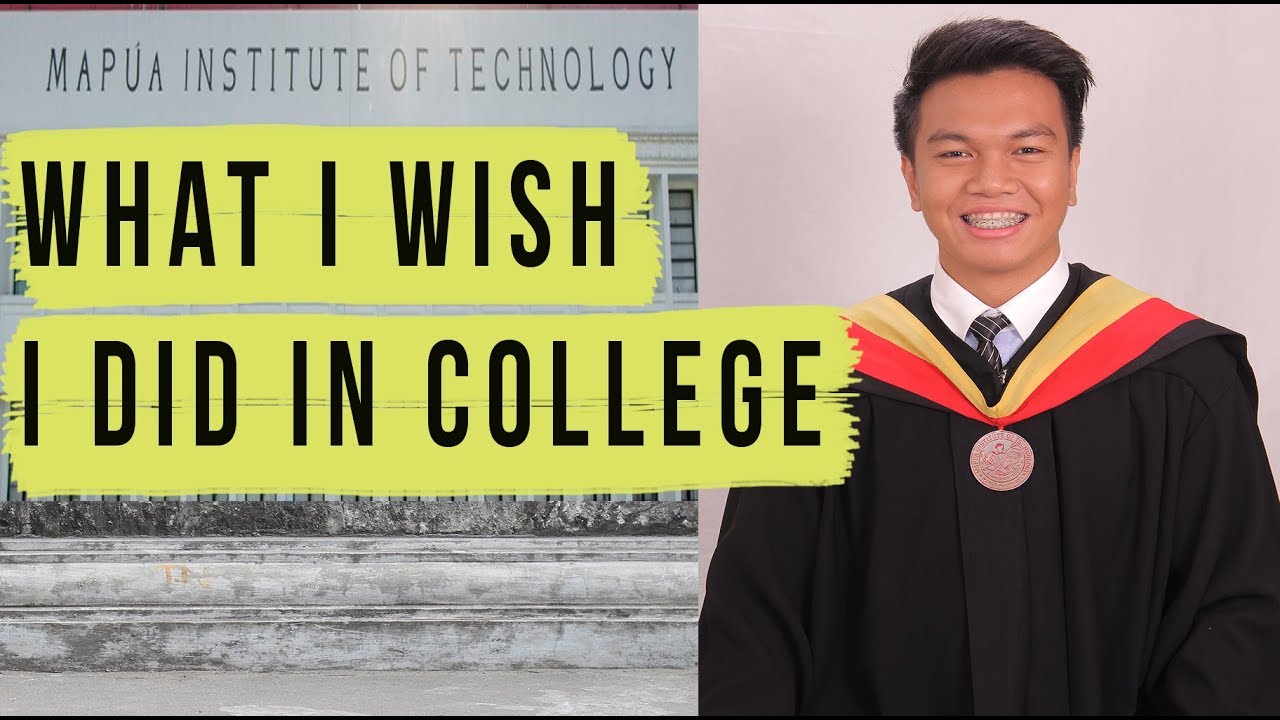 WHAT I WISH I DID IN COLLEGE | MIT | MAPUA UNIVERSITY | BS ECE | BS ...