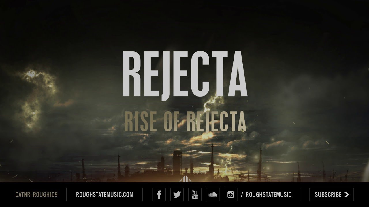 Rejecta - Rise of Rejecta (Original Mix) [Full HQ] - YouTube