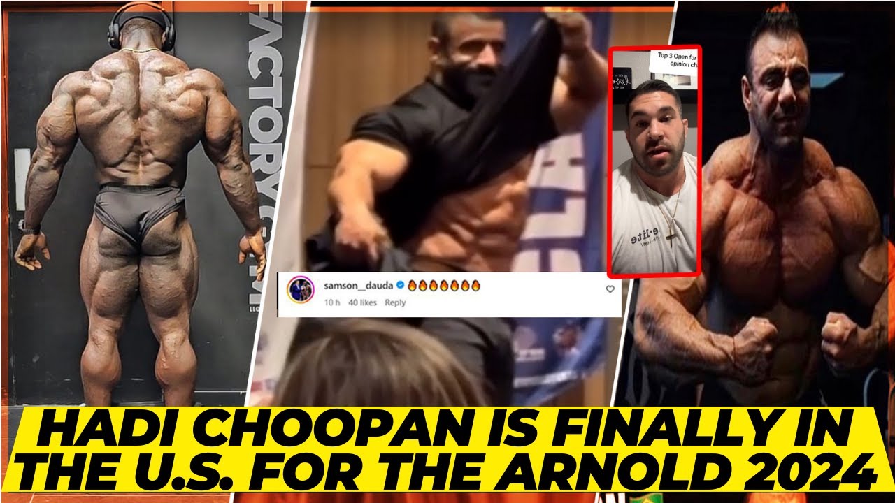 Hadi Choopan finally gets to the U.S. for the Arnold 2024 + Samson's ...
