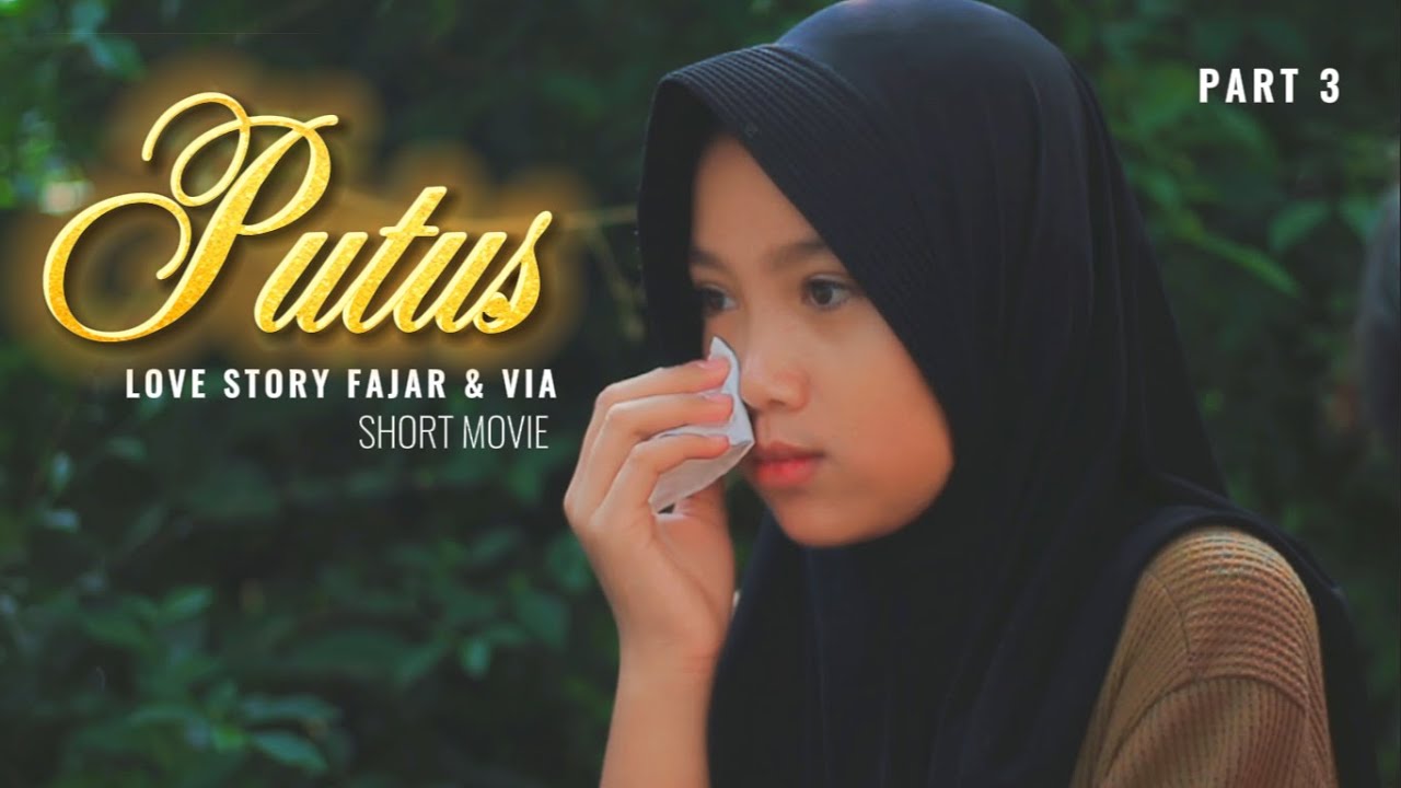 PUTUS ~ PART 3 - YouTube