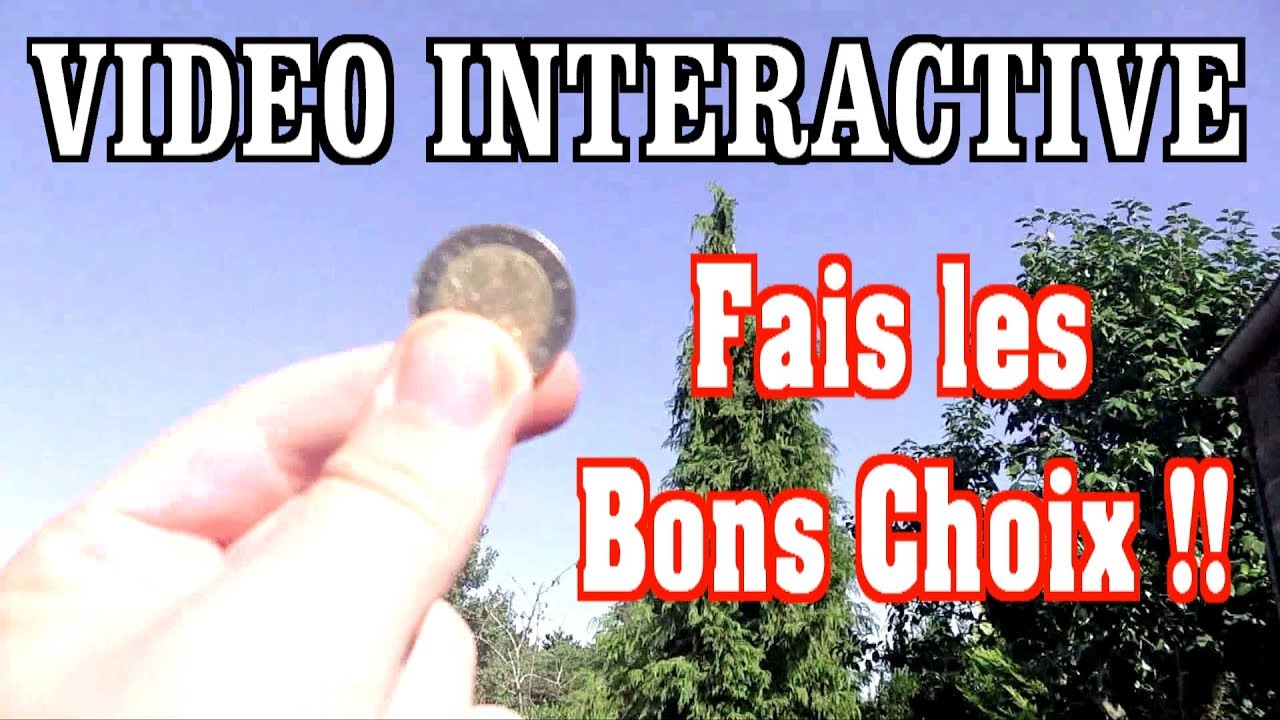 VIDEO INTERACTIVE - Fais les bons Choix !! - YouTube