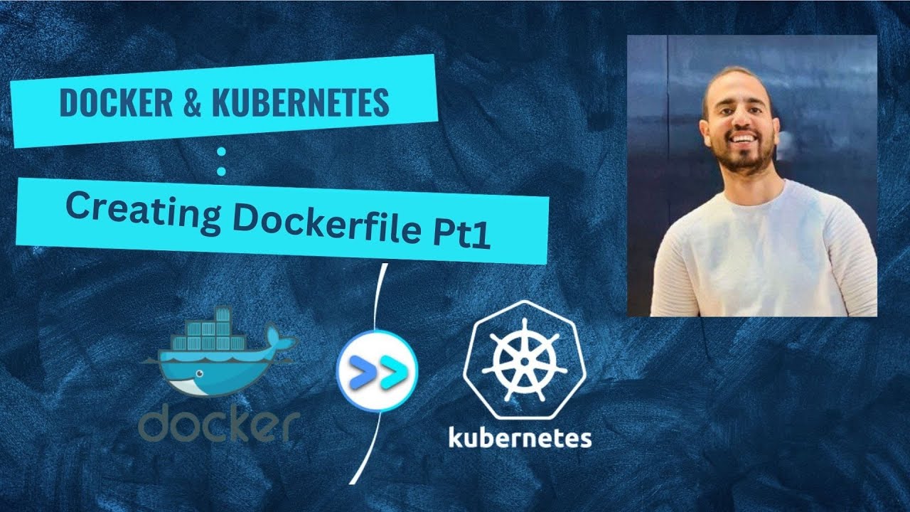 Docker And Kubernetes Ep6 Creating Dockerfile Pt1 Youtube 3937
