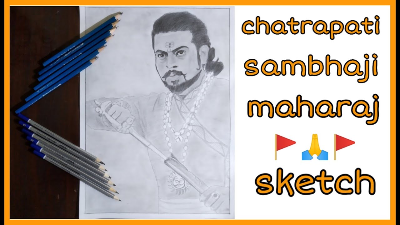 Chatrapati Sambhaji Maharaj sketch - YouTube