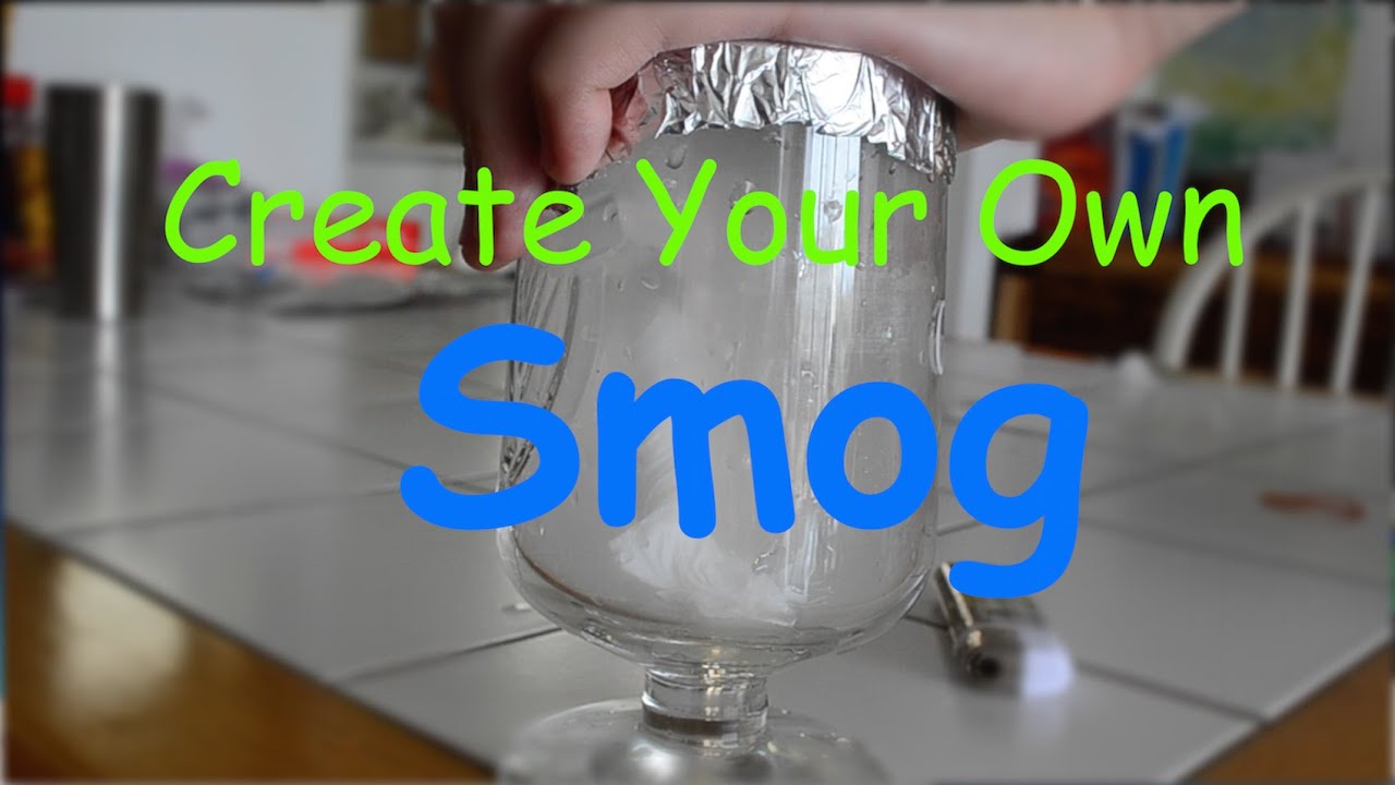 Create Your own Smog | Science Experiments - YouTube