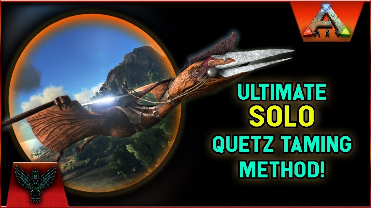 ARK 2019 TIPS AND TRICKS: ULTIMATE SOLO QUETZ TAMING METHOD! - YouTube