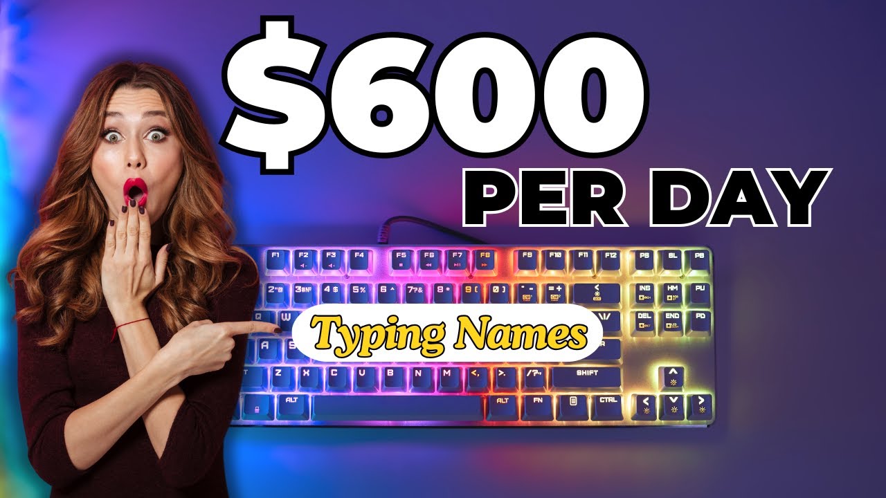 No Experience? No Problem! Make $600 a Day Typing Names Online - YouTube