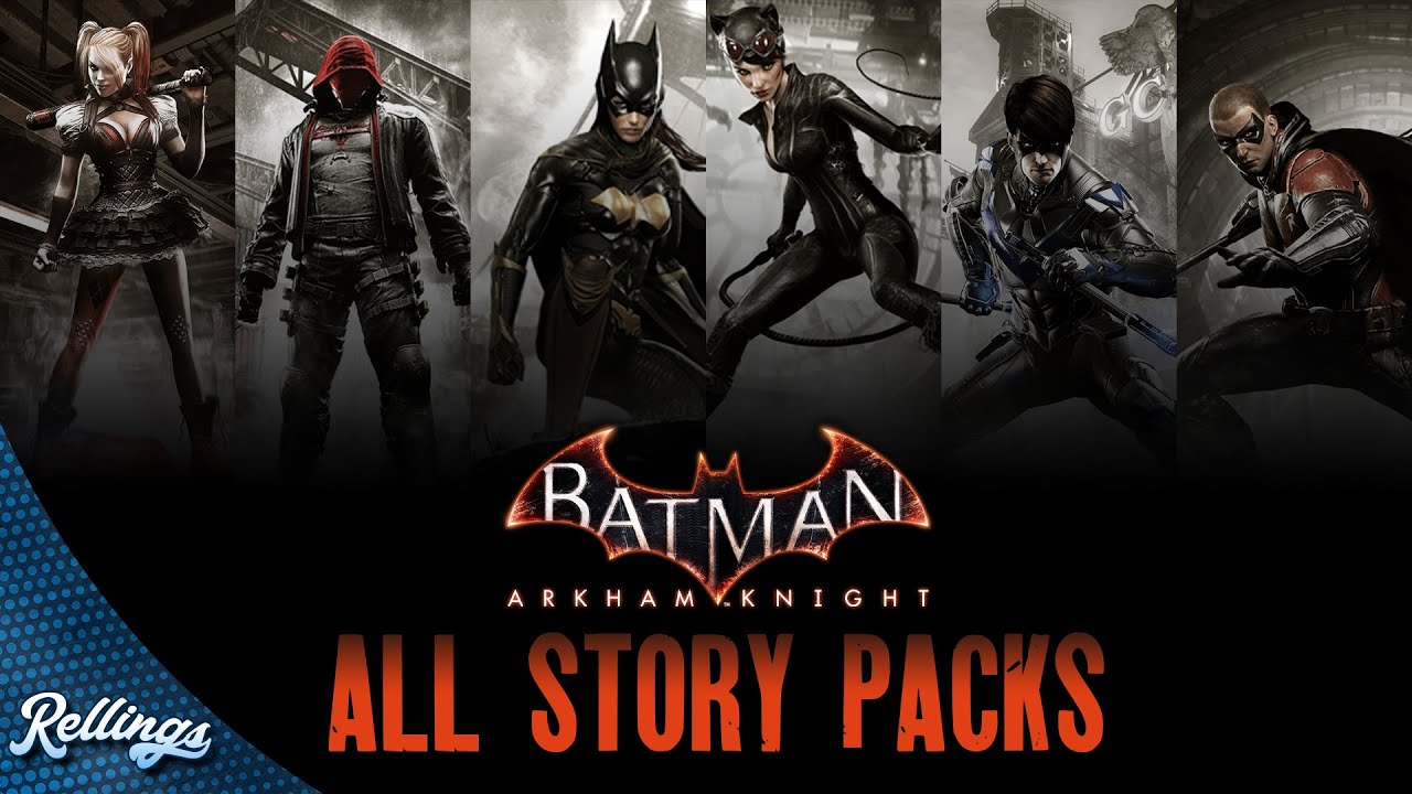 Batman: Arkham Knight - All DLC Story Packs | Full Playthrough (No ...