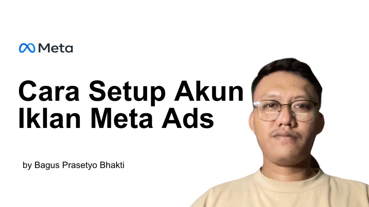 CARA SETUP AKUN IKLAN META YANG PROPER | Tutorial Meta Ads - YouTube