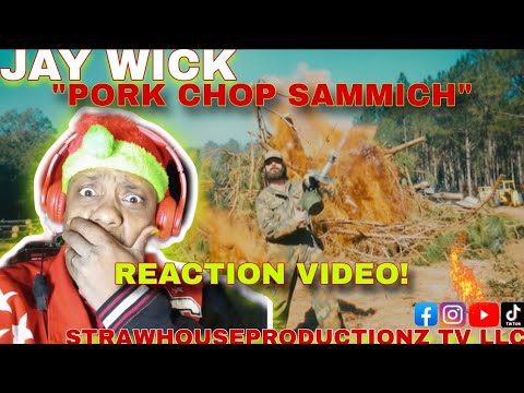 JAY WICK "PORK CHOP SAMMICH" (OFFICIAL VIDEO) REACTION! @jaywick9353 ...