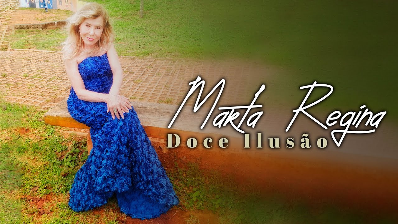 Doce Ilusão - Marta Regina - YouTube