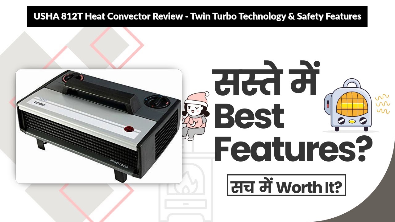 USHA 812T Heat Convector Review - Twin Turbo Technology & Safety ...