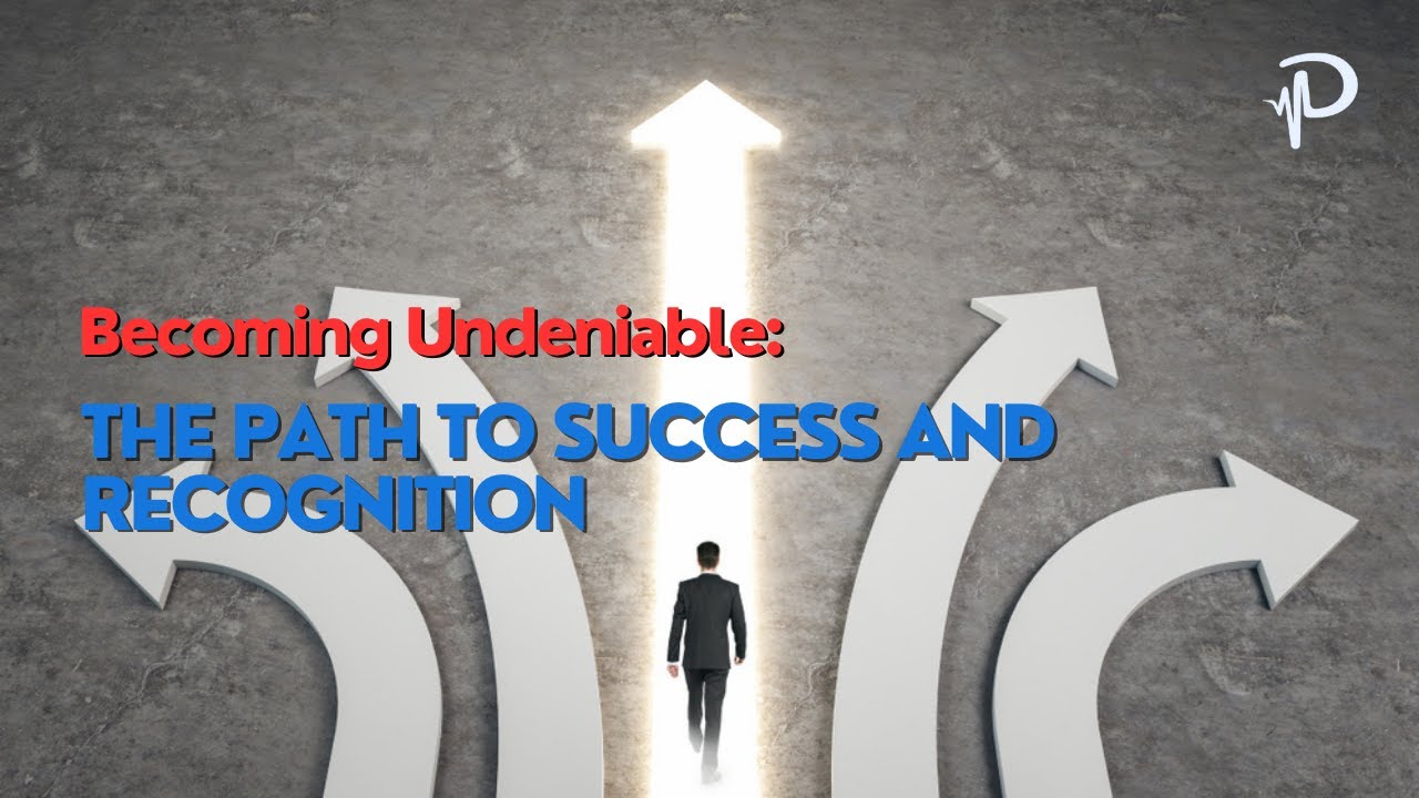Becoming Undeniable: The Path to Success and Recognition - YouTube