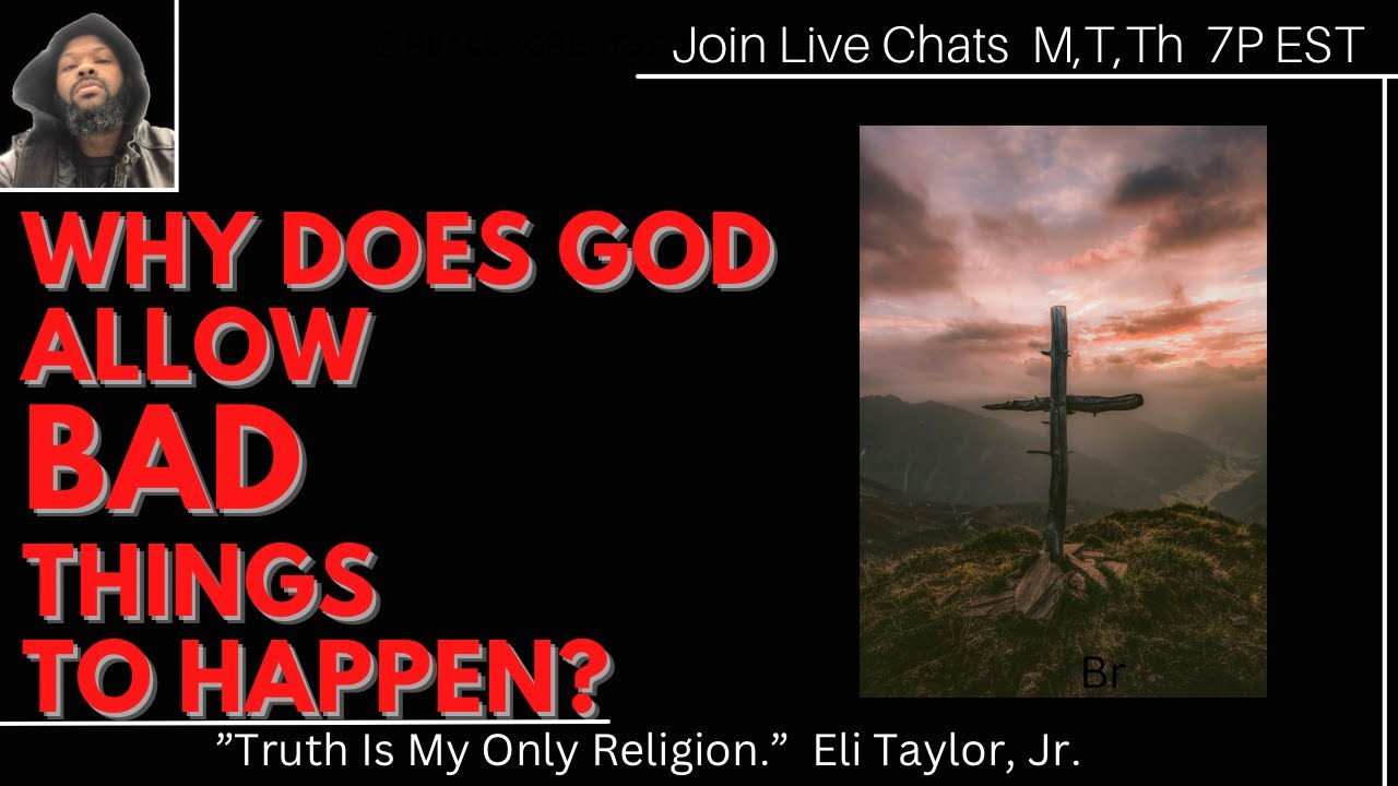 Why Does God Allow Bad Things To Happen? - YouTube