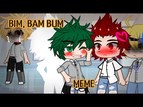 || Bim, Bam, Bum Meme🥦 || BKDK❤️||