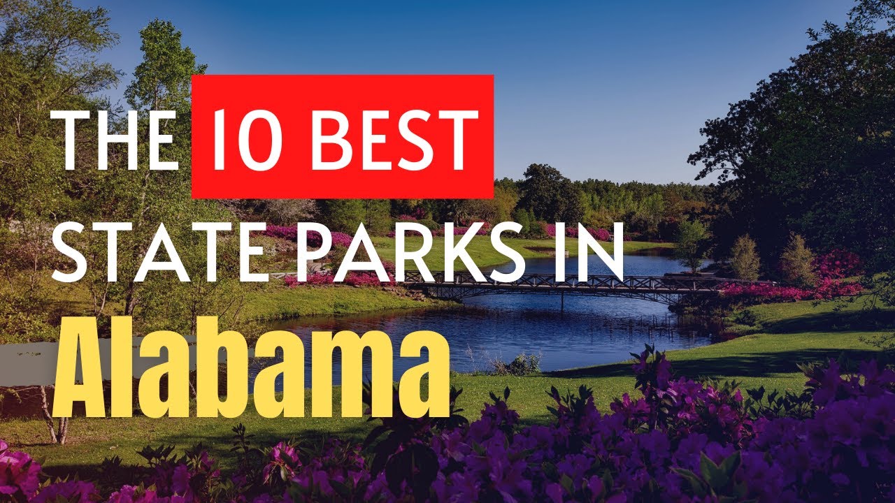The 10 BEST State Parks In Alabama (2023) - YouTube