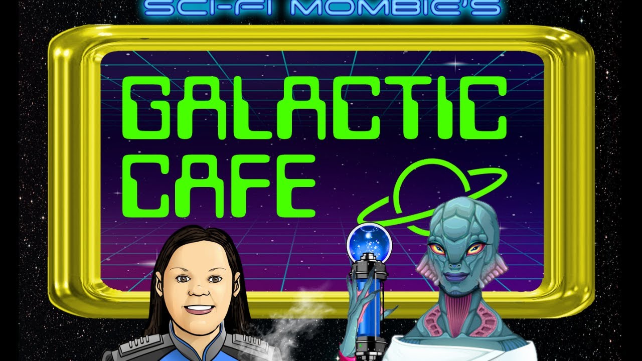 Sci Fi Mombie's Galactic Cafe 1/20/25 - YouTube