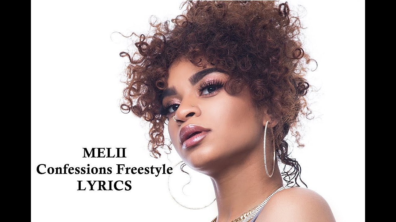Melii - Confessions Freestyle (Lyrics) - YouTube