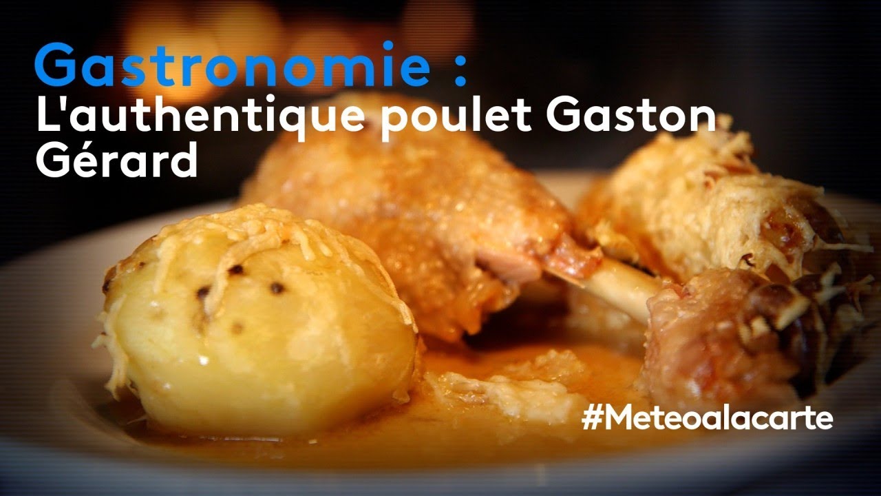Gastronomie : l’authentique poulet Gaston Gérard - YouTube