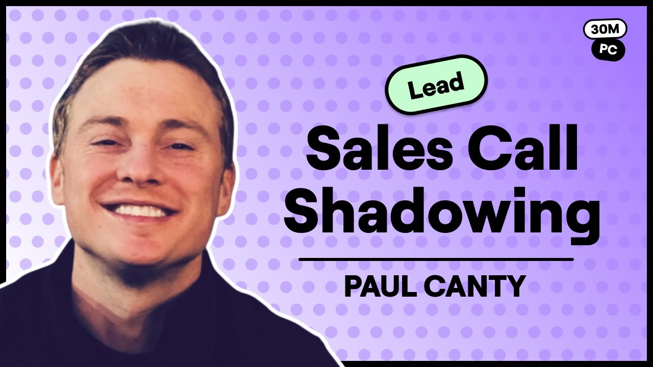 Shadowing & Coaching Reps Without Micromanaging (Paul Canty, Pulley ...
