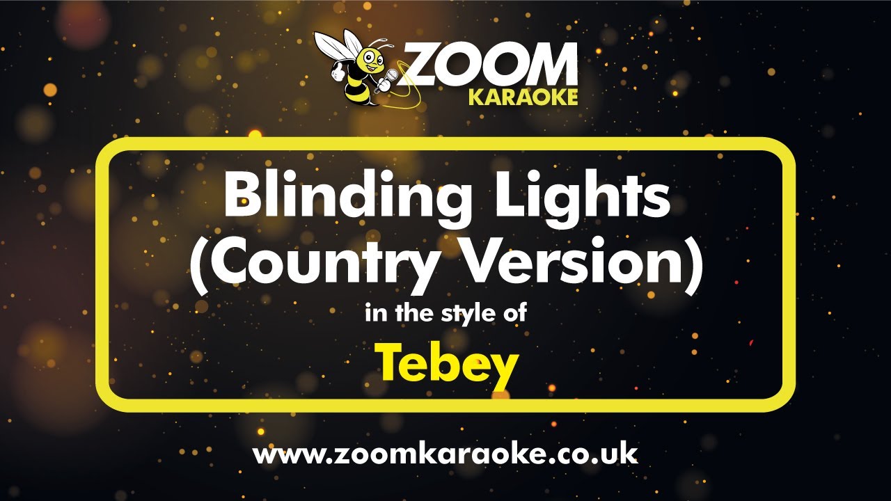 Tebey - Blinding Lights (Country Version) - Karaoke Version from Zoom ...
