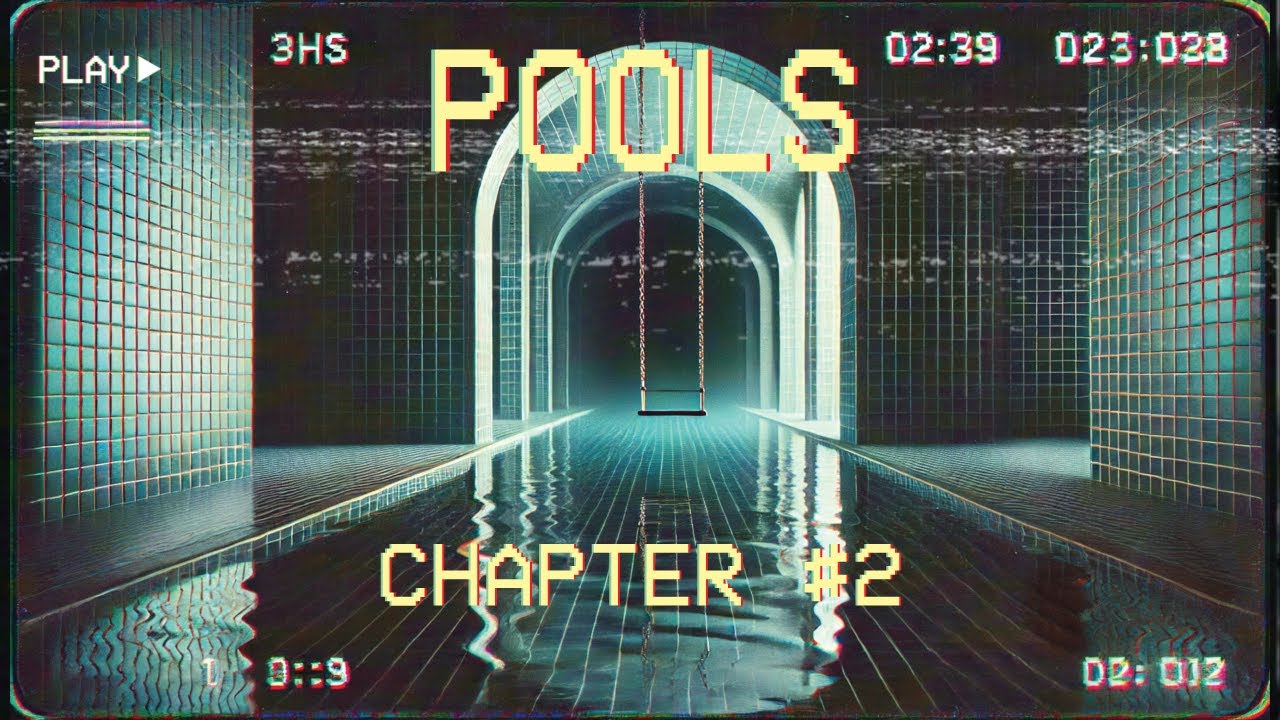 POOLS | Chapter #2 Depths of Dread - YouTube