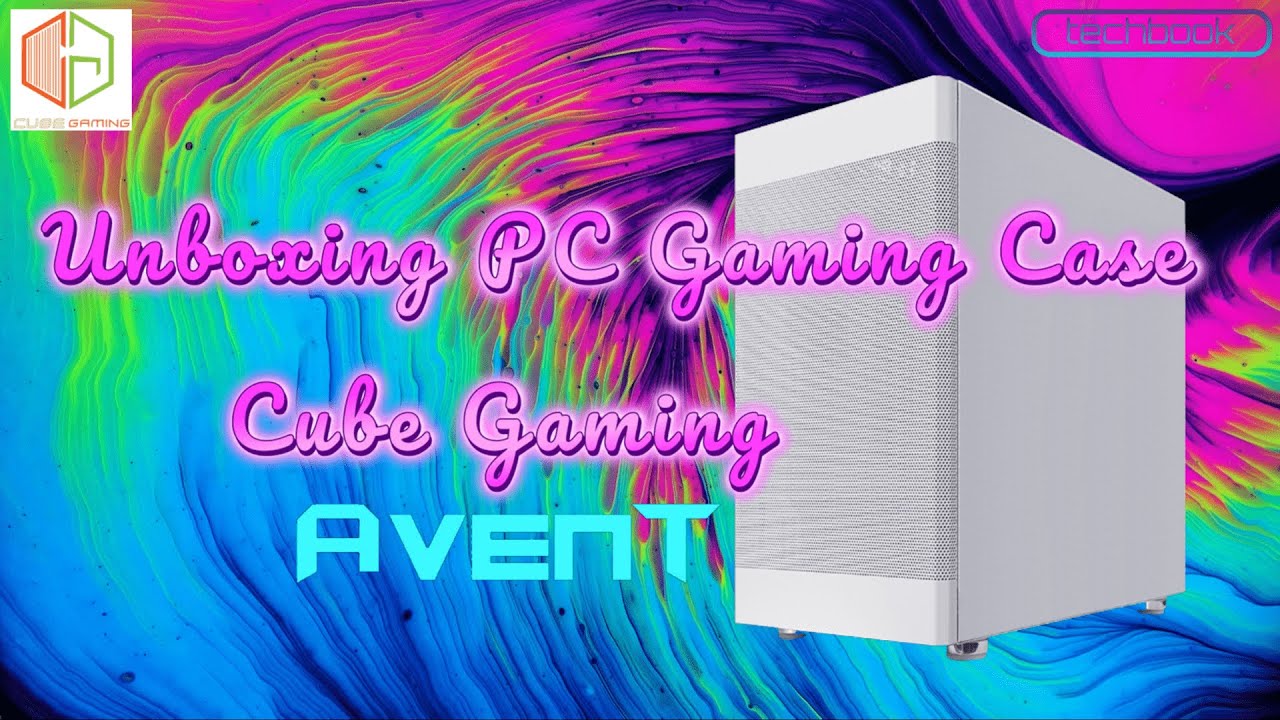 Unboxing Avent PC Gaming Case dari Cube Gaming - YouTube