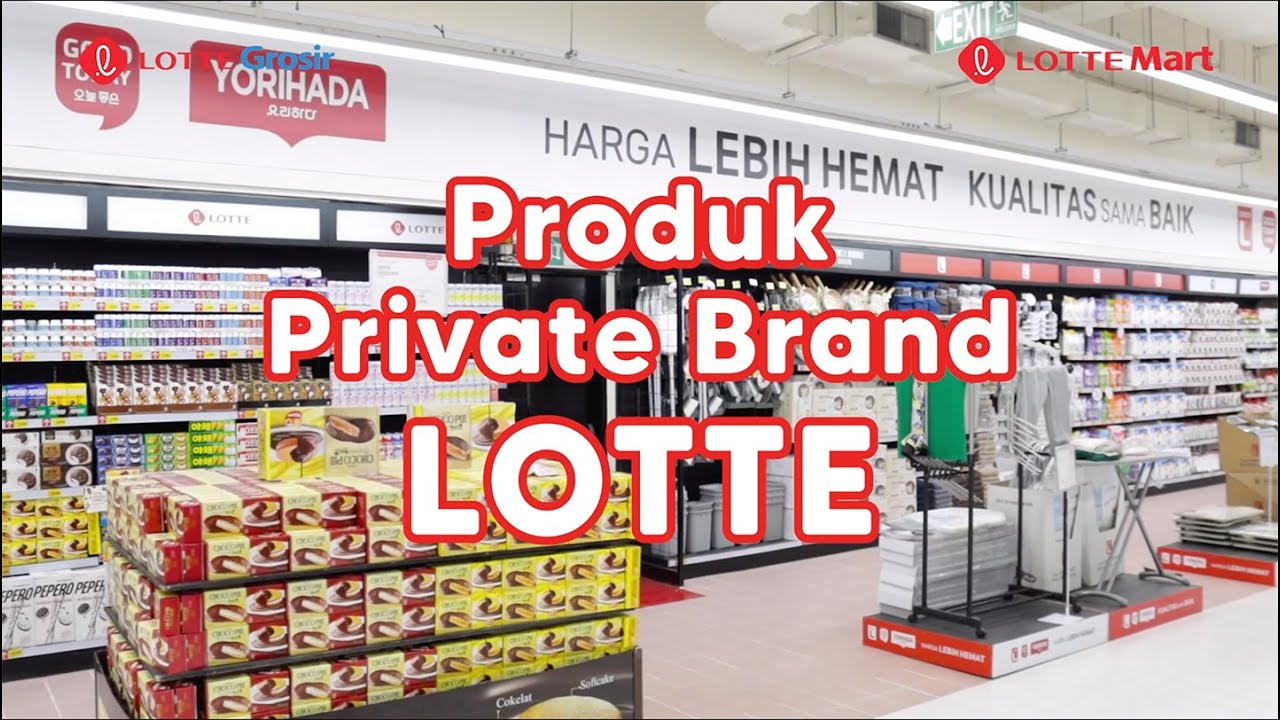 Kenalan dengan Produk Private Brand LOTTE, yuk! - YouTube