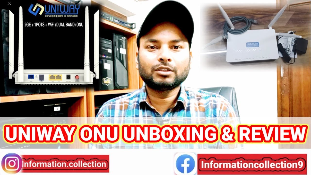 UNIWAY ONU UNBOXING & REVIEW || ONU FOR FTTH || INFORMATION COLLECTION ...