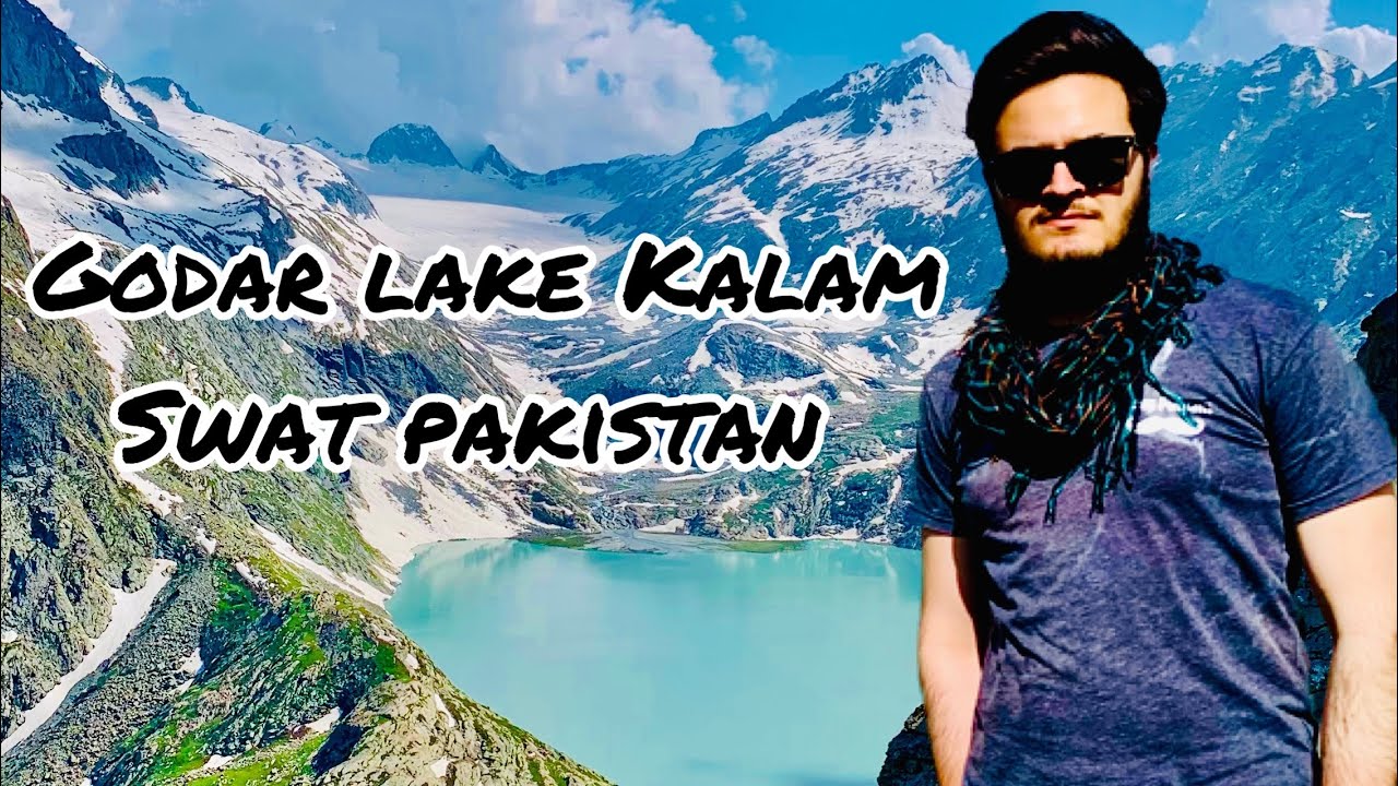 Godar lake kalam swat valley pakistan .. - YouTube