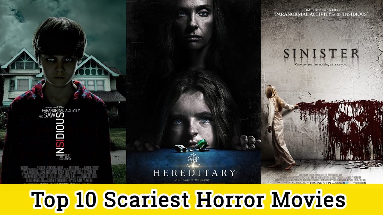 Top 10 Scariest Horror Movies - YouTube