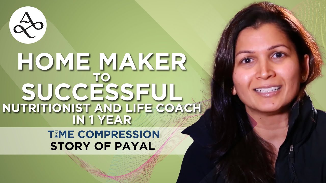 Home Maker to Successful Nutritionist and Life Coach in 1 Year | Payal ...