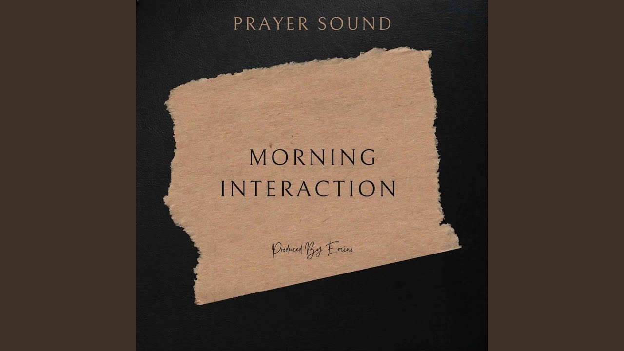Morning Interaction Prayer Sound - YouTube