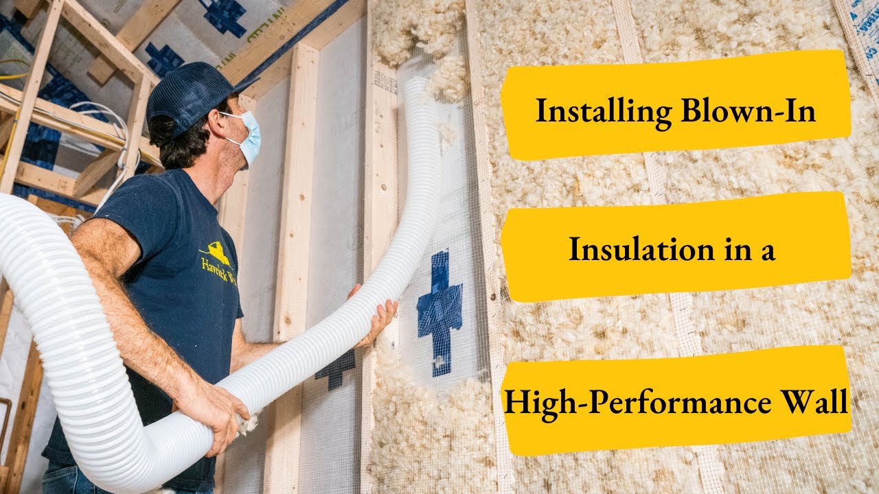 High Performance Wall Assembly with Blown-In Insulation - YouTube