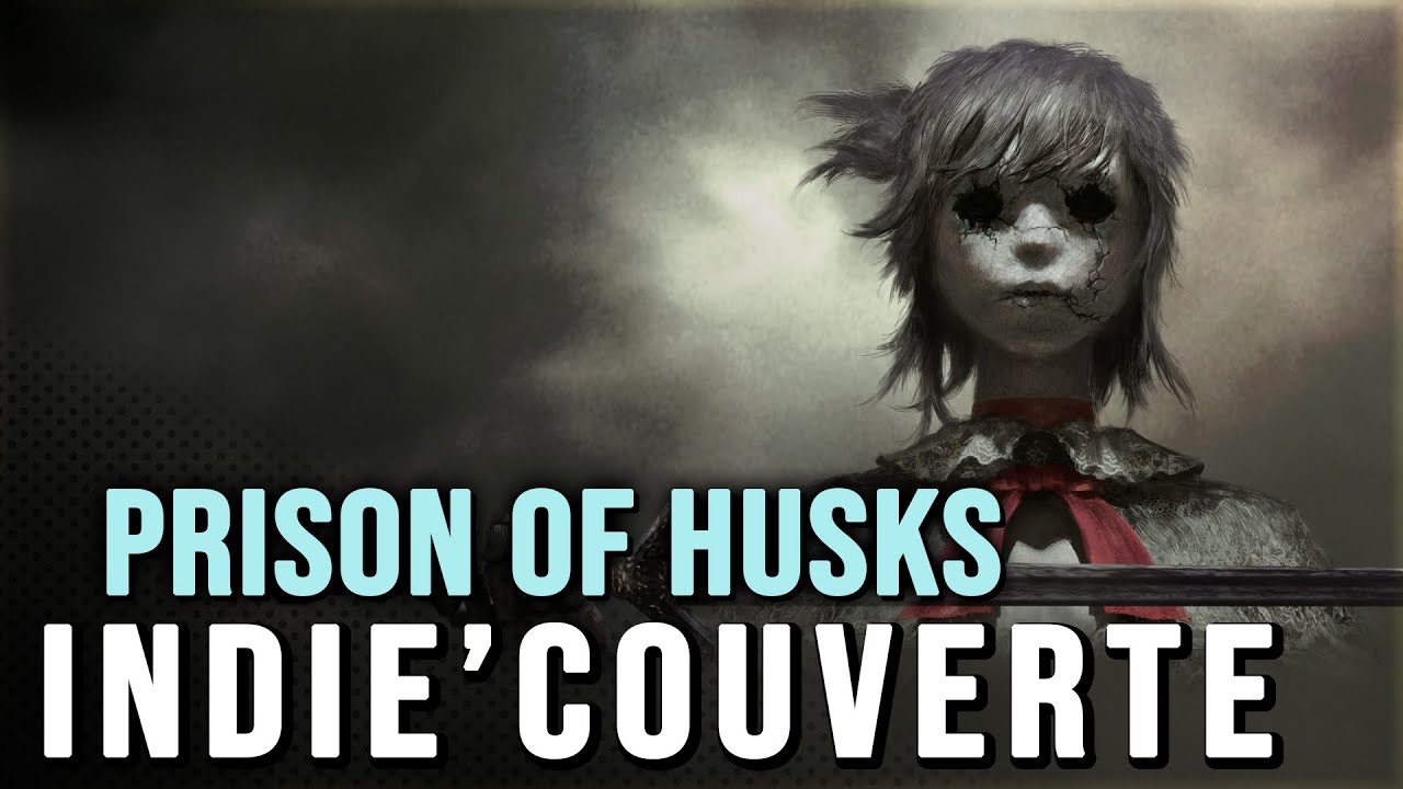 INDIE'COUVERTE — Le MEILLEUR Soulslike indépendant 🩰 (Prison of Husks ...