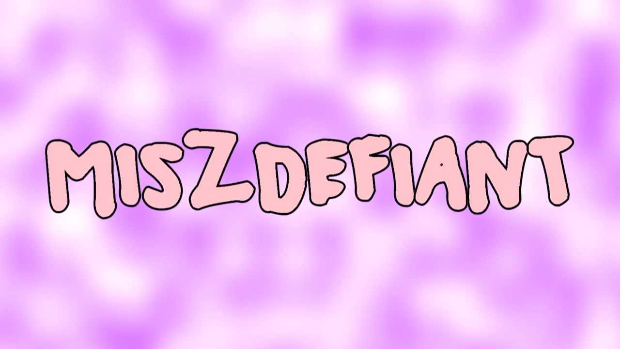 Miss Defiant : COMING SOON - YouTube