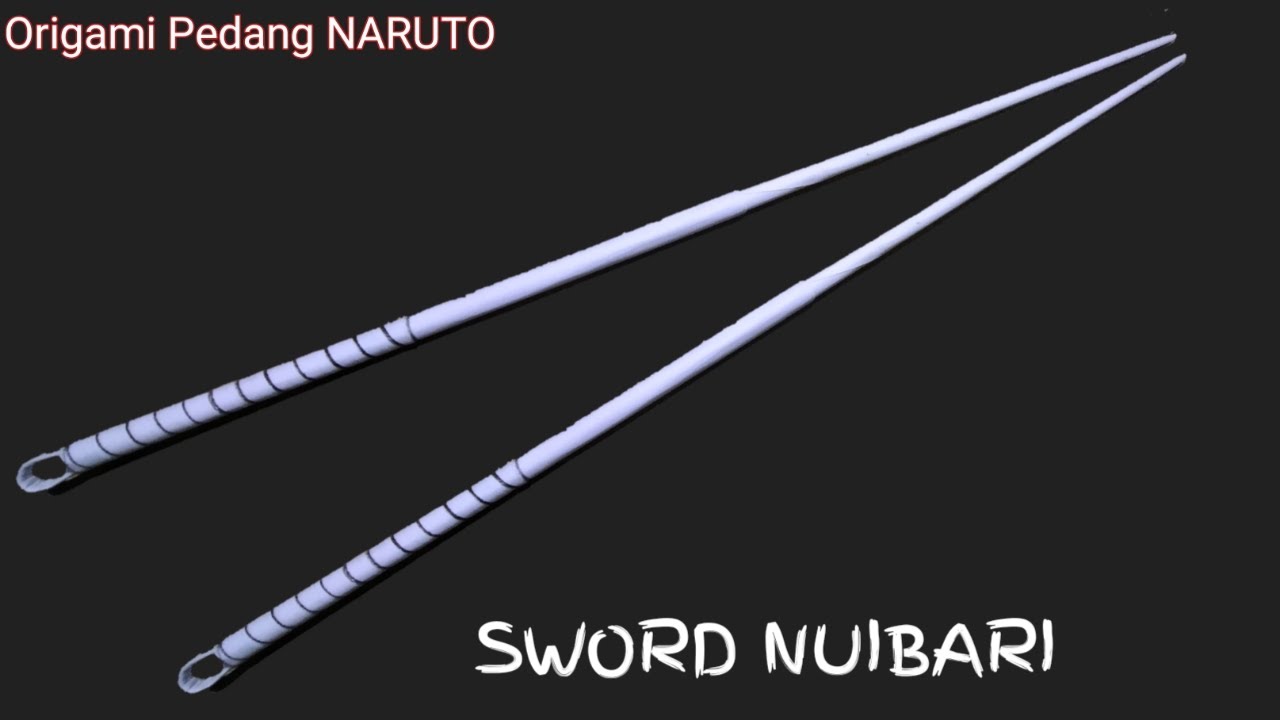 Cara membuat pedang Naruto dari kertas, origami pedang Nuibari Naruto ...