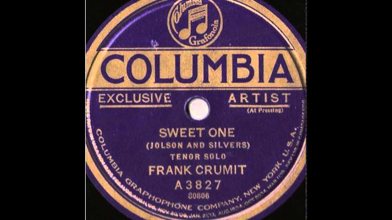 "Sweet One" - Frank Crumit (1923 Columbia) - YouTube