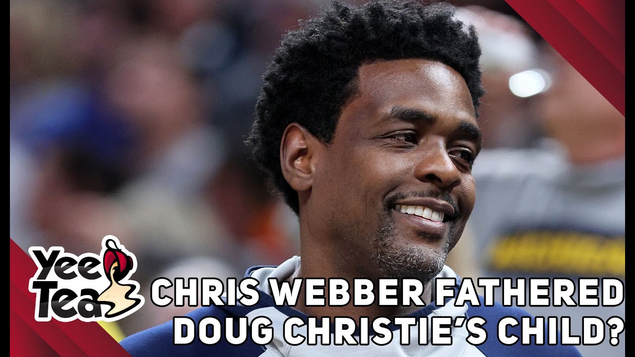 Chris Webber Responds To Rumors He Fathered Teammate Doug Christie’s ...