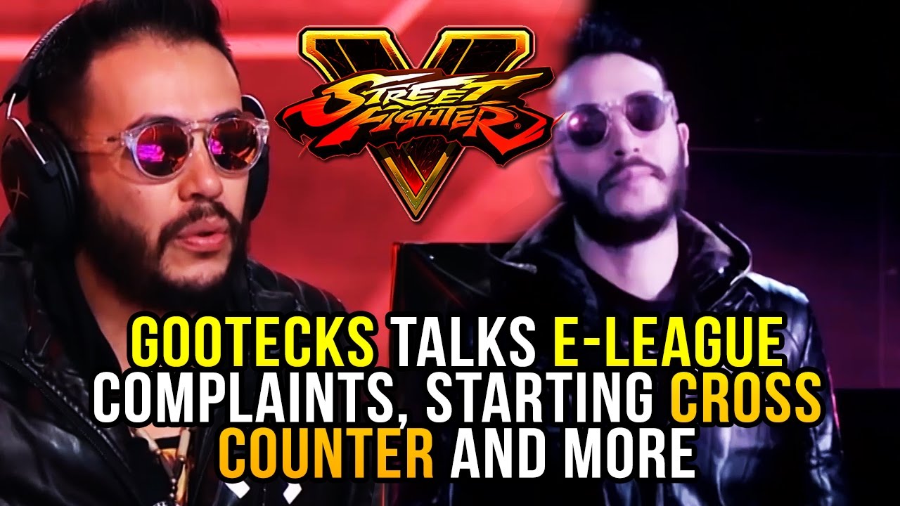 GOOTECKS TALKS E-LEAGUE COMPLAINTS, STARTING CROSS COUNTER, STYLE AND ...