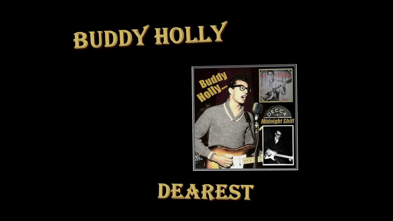 Buddy Holly - Dearest (Undubbed) - YouTube