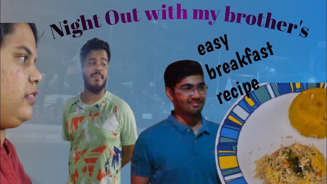 "Epic Night Out with My Brothers! | Fun, Food & Memories" 😊"Easy ...