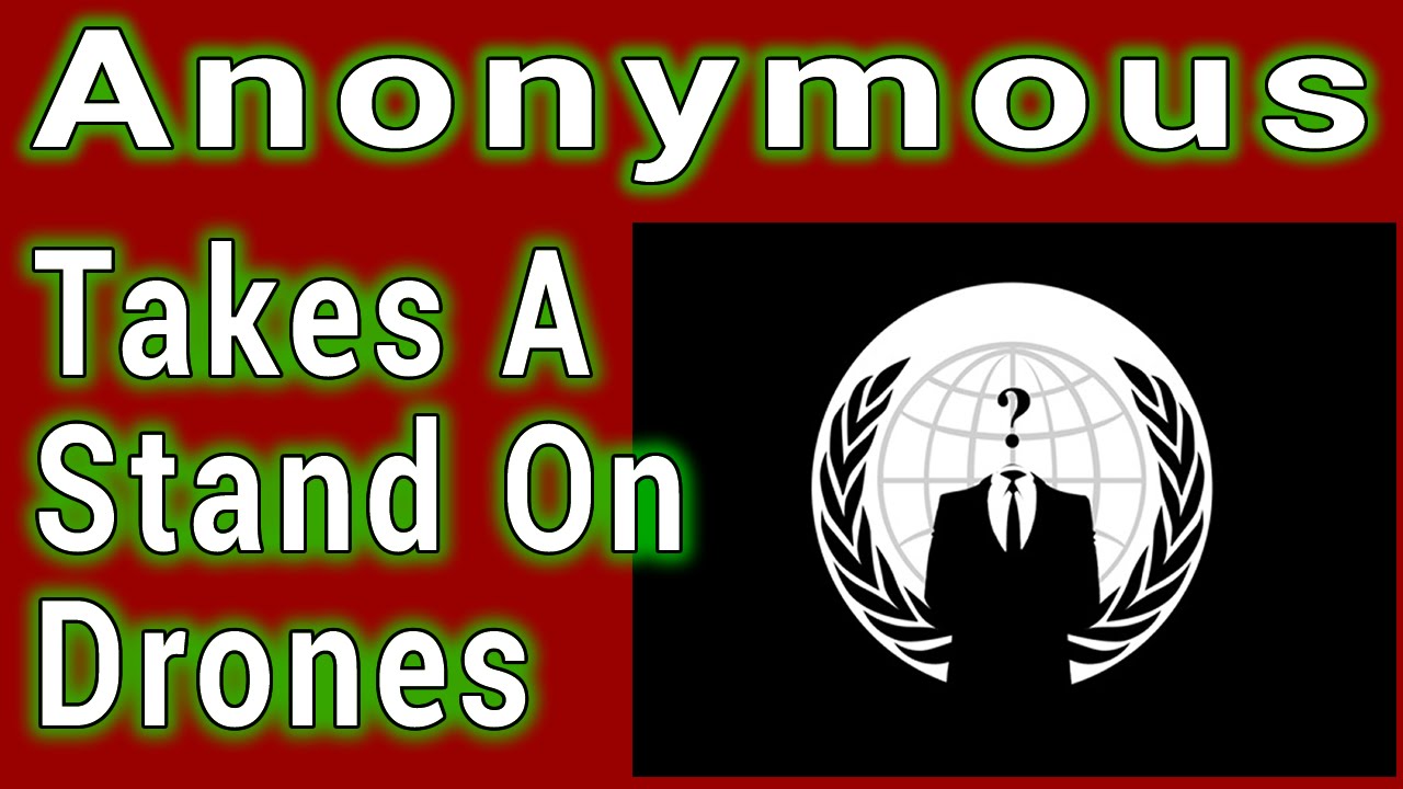 Drone Stories: Anonymous Takes A Stand On Drones - YouTube