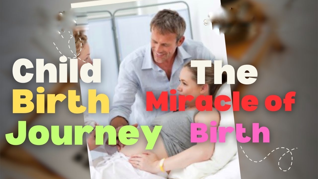 A journey of giving birth | The Miracle of birth #childbirth #pregnacy ...