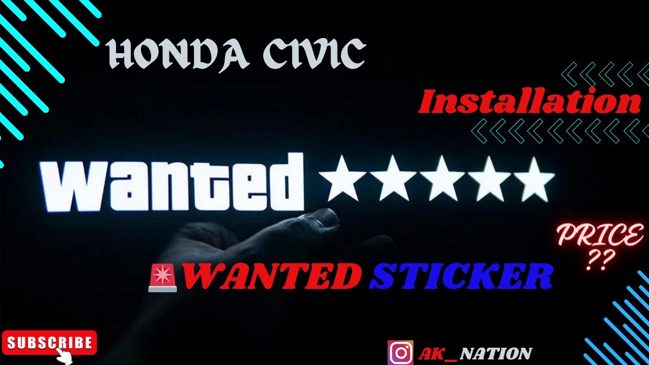 WANTED STICKER | INSTALLATION | HONDA CIVIC | GTA STYLE LED STICKER FOR ...