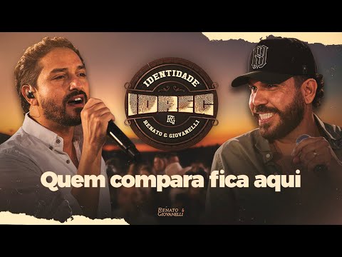 Renato e Giovanelli - Quem compara fica aqui