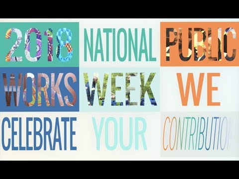 Happy 2018 National Public Works Week - YouTube