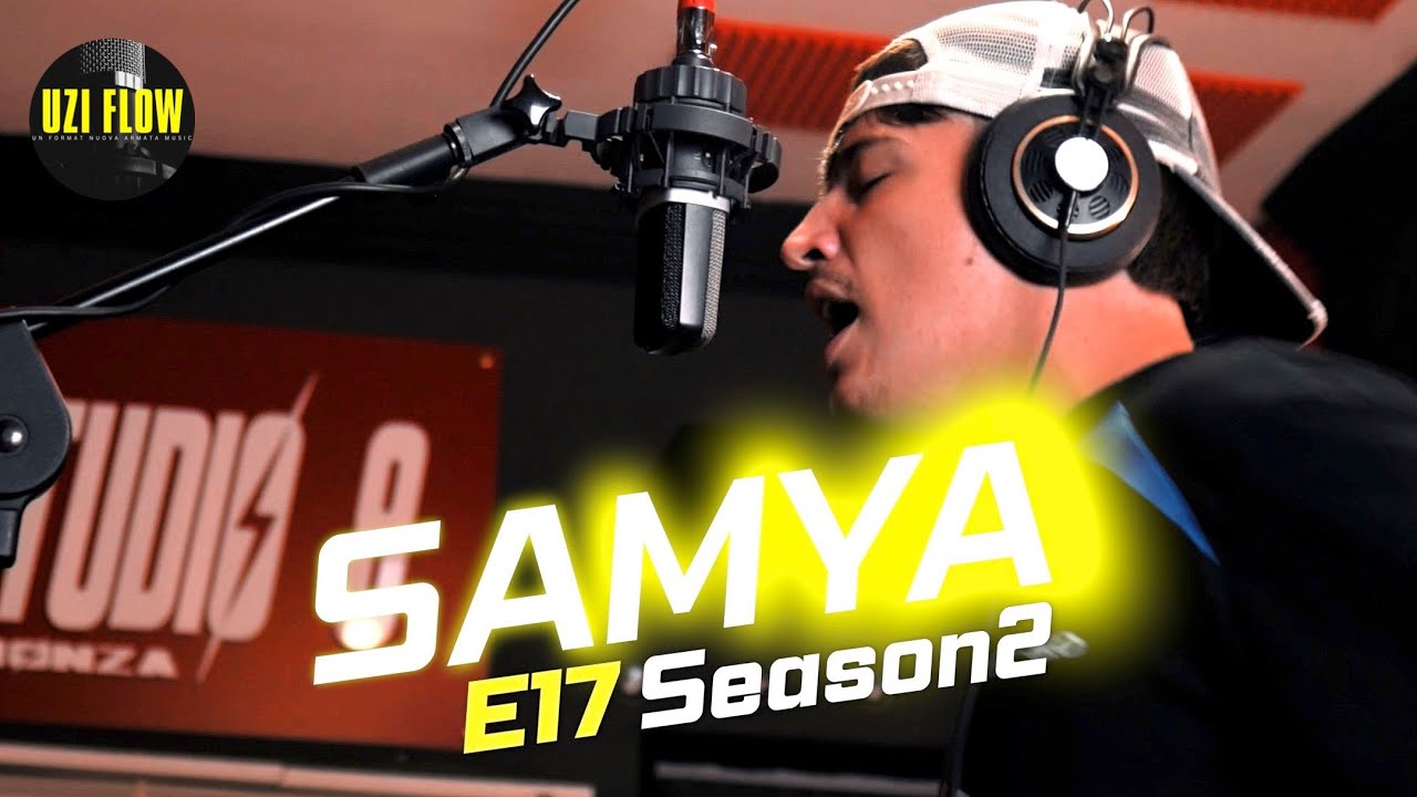 UZI FLOW E17 Season2: SAMYA • No Fiato Tor Bella Monaca | Nuova Armata Music - YouTube